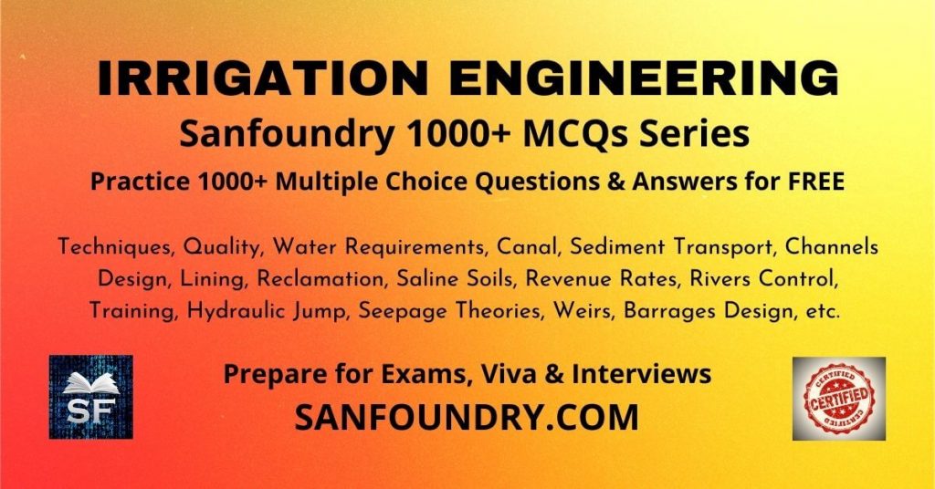 Irrigation Engineering Questions and Answers - Sanfoundry Irrigation Engineering Questions and Answers - Sanfoundry
